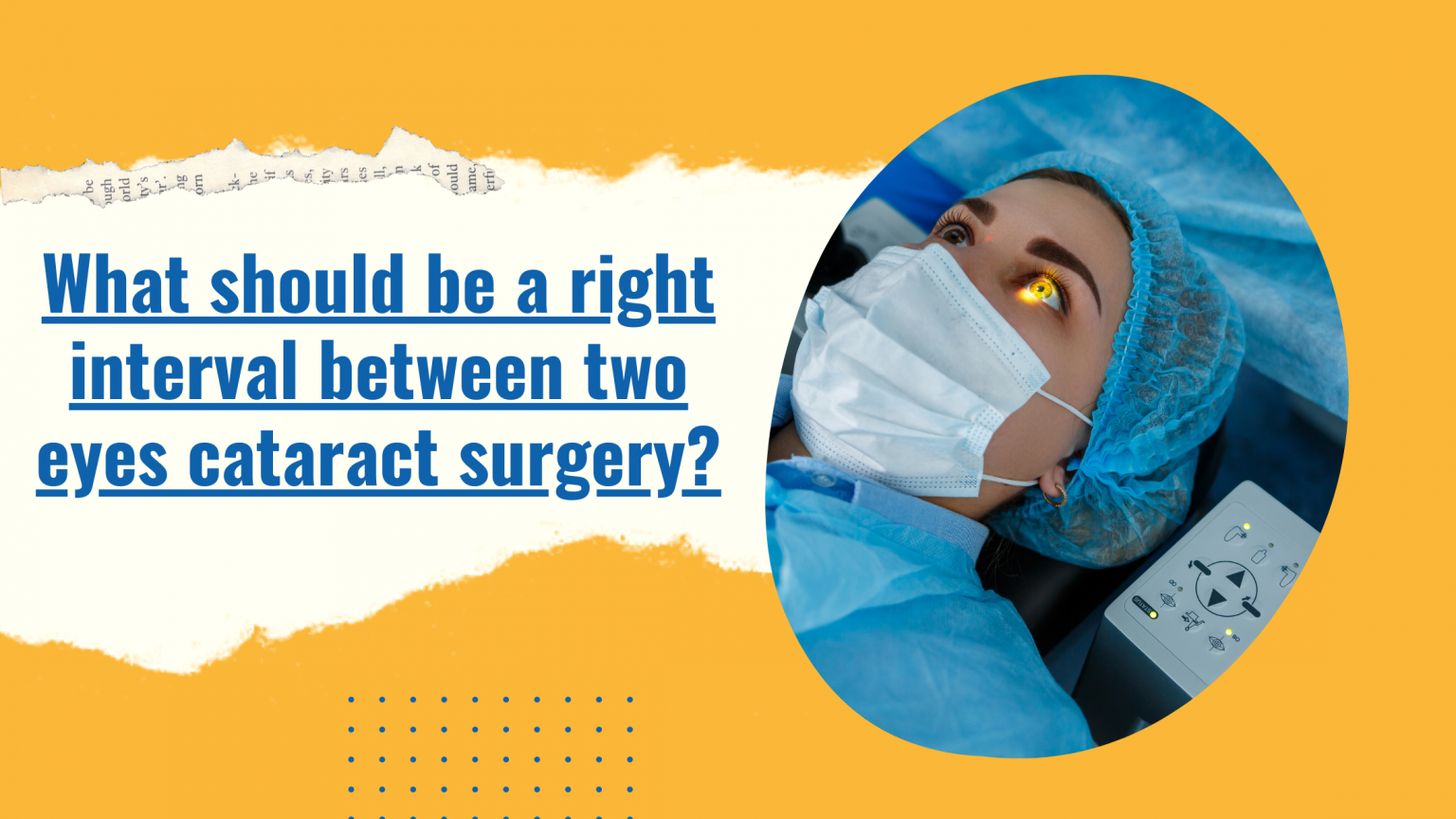 What should be the right interval between two eyes for cataract surgery?